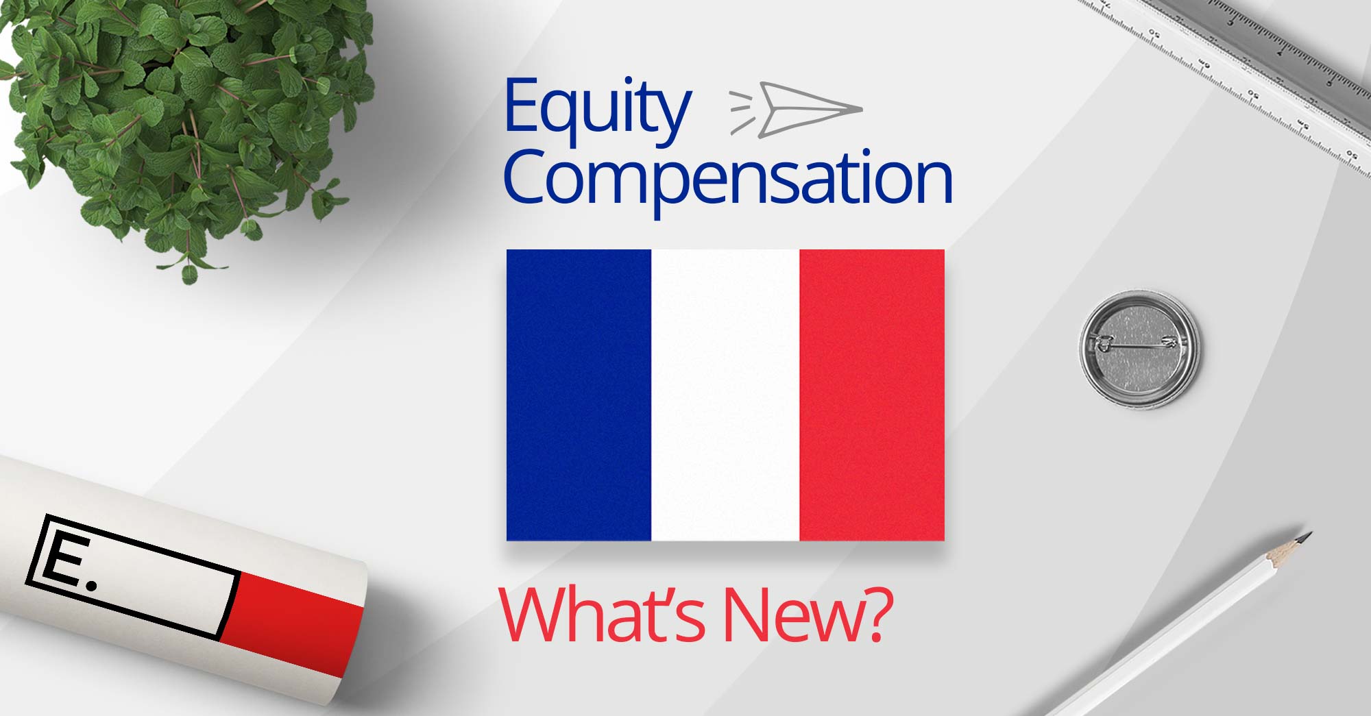 France changes rules around equity compensation - here’s the lowdown